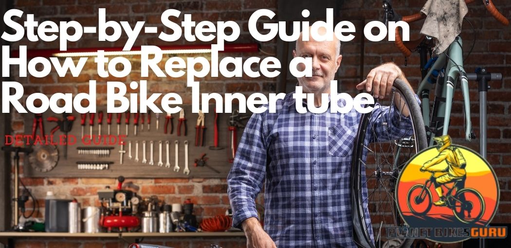 How to Replace a Road Bike Inner tube: Best 2021 Step-by-Step Guide ...